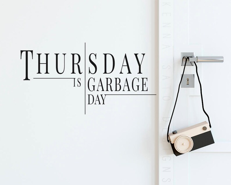 Garbage Day Reminder Decal Trash Day Reminder Wall Decor - Etsy