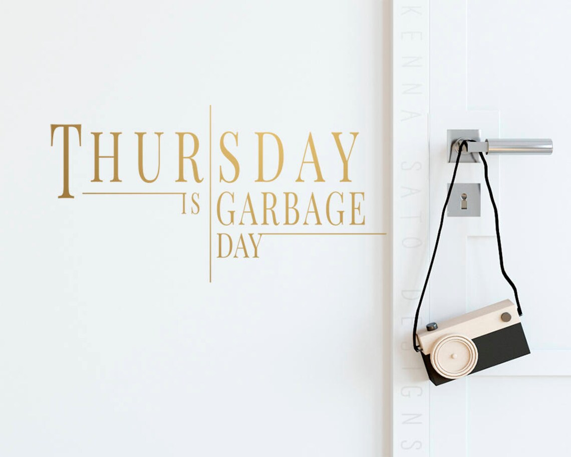 Garbage Day Reminder Decal - Trash Day Reminder, Wall Decor, Gift for ...