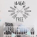 Wild and Free Wall Decal - Tribal Nursery Decal, Wild & Free Wall Quote ...