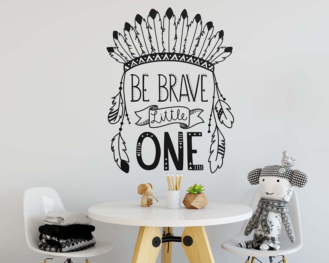 Be Brave Little One Wall Decal - Nursery Decal, Vinyl Wall Decal, Cute ...