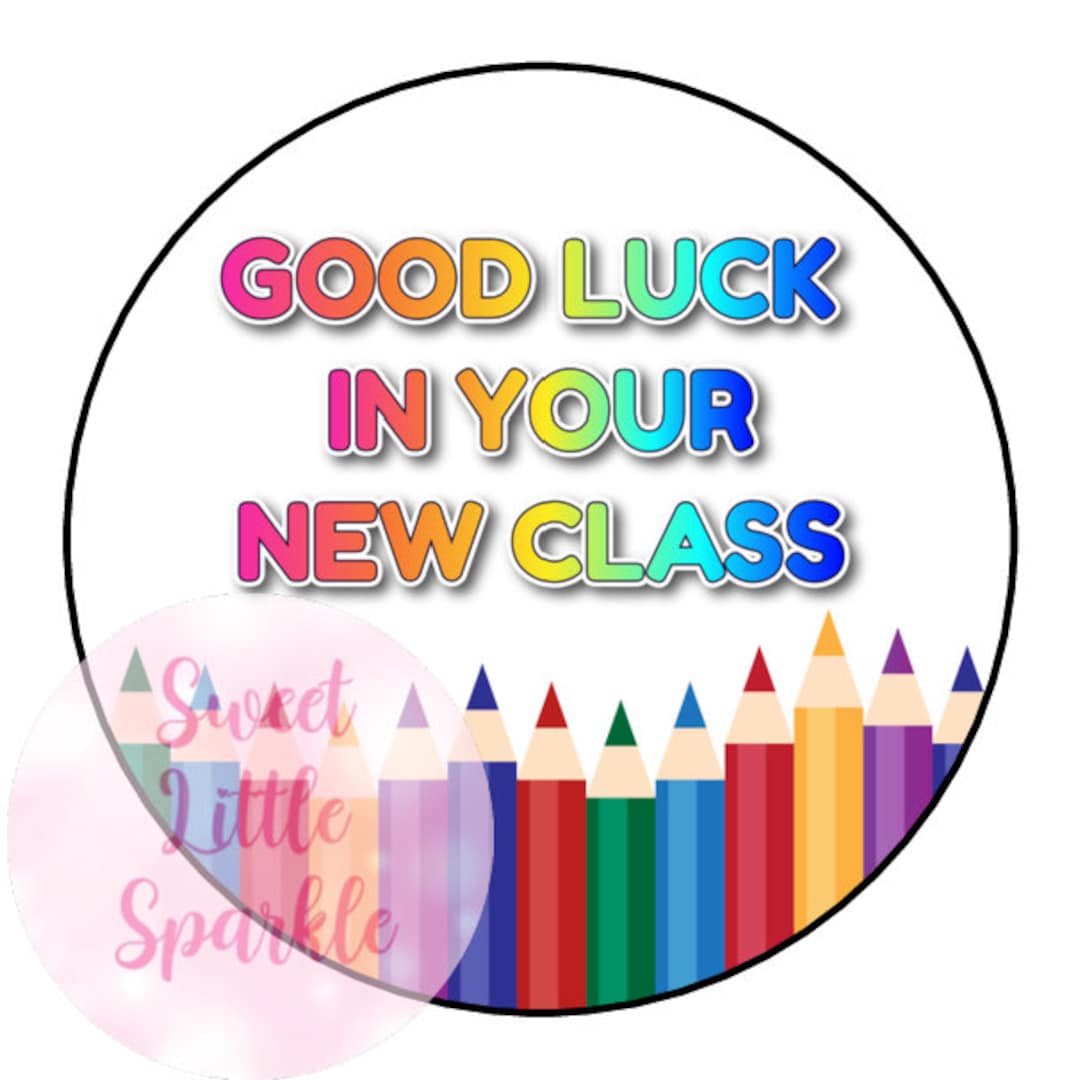 Good Luck in Your New Class Teacher Student Kid Stickers Labels Sweet ...
