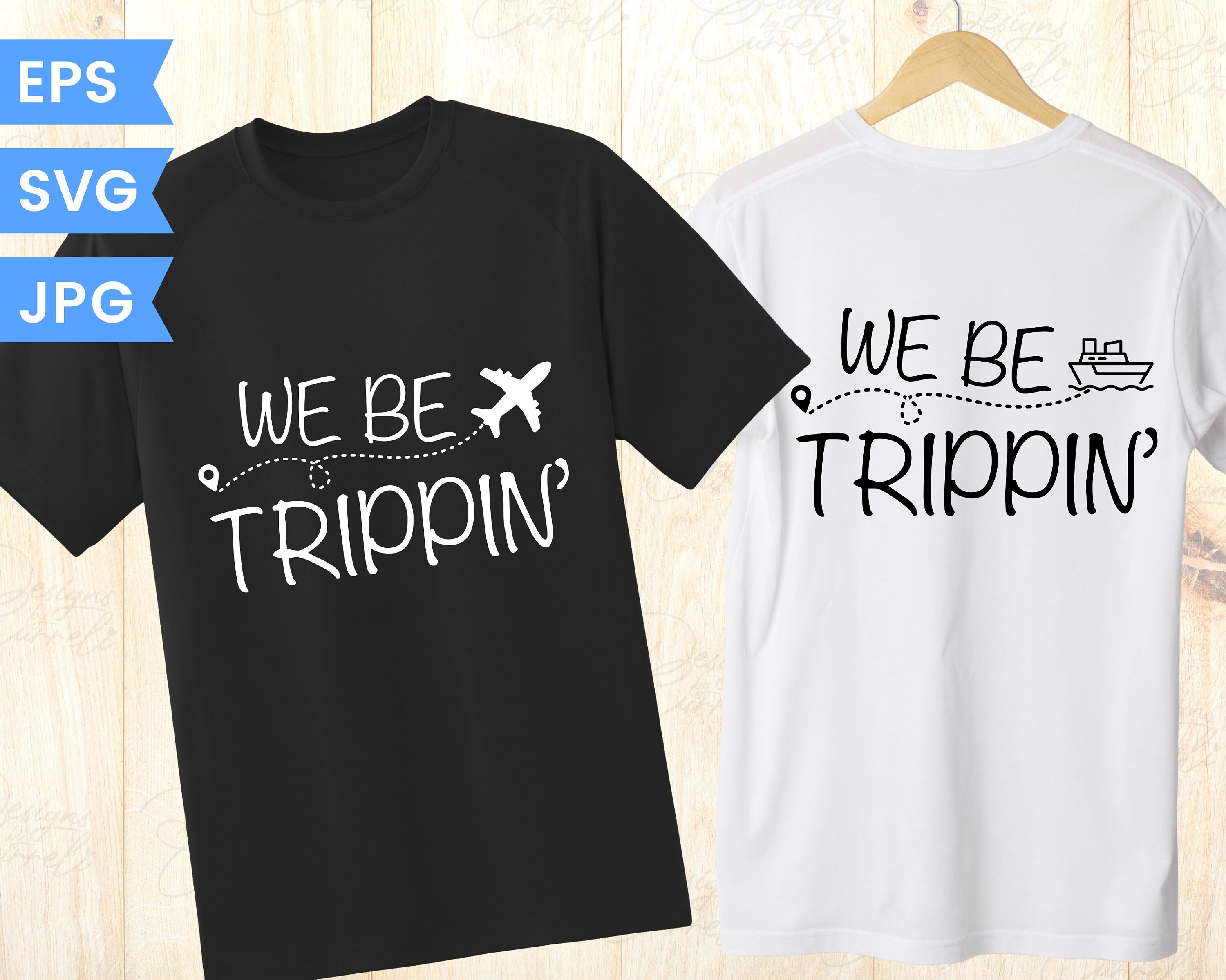 We Be Trippin SVG Design | Travel Shirt Design | Cruise Plane ...