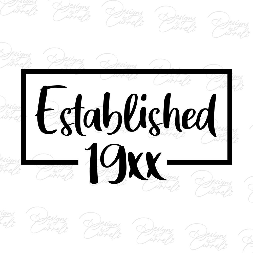 SVG - Established 19xx in Frame | Bold | Clip-art for Cricut and Other ...