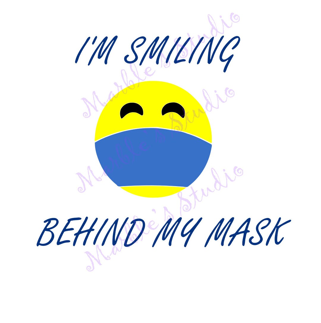 I'm Smiling Behind My Mask - Etsy