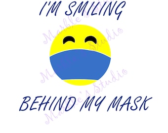 Behind the Mask I'm Smiling Face Mask Pattern, Facemask Svg, Heart ...