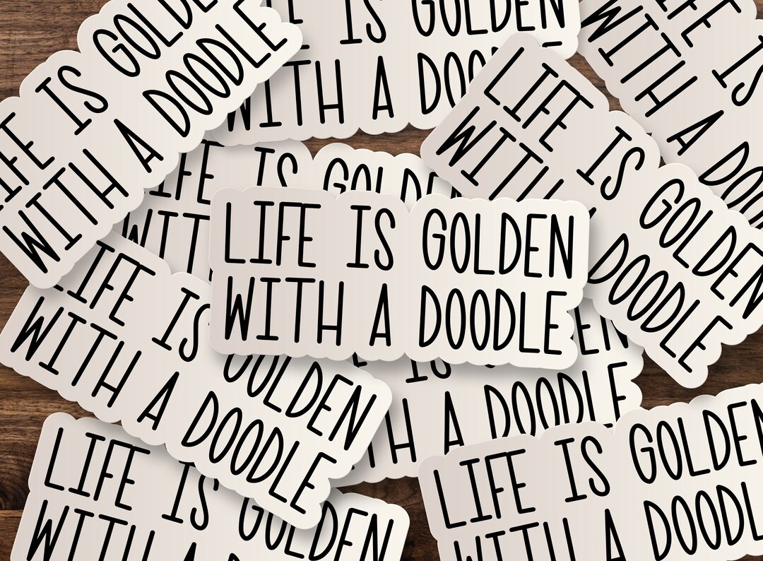 Life is Golden With A Doodle Sticker, Best Friend Sticker, Laptop ...