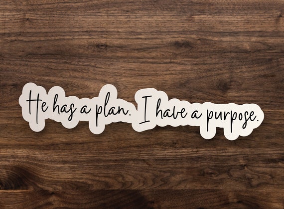 Inspirational Quote Stickers // He Has A Plan I Have A Purpose - Etsy