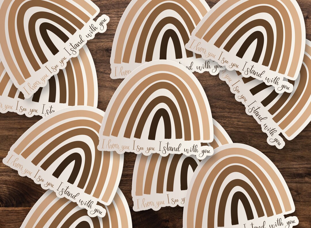 I See You. I Hear You. I Stand With You. // Laptop Sticker ...