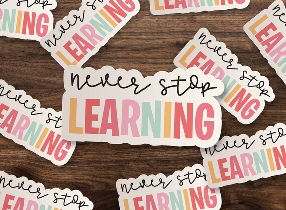 Never Stop Learning Teacher School Sticker // Cute Colorful | Etsy