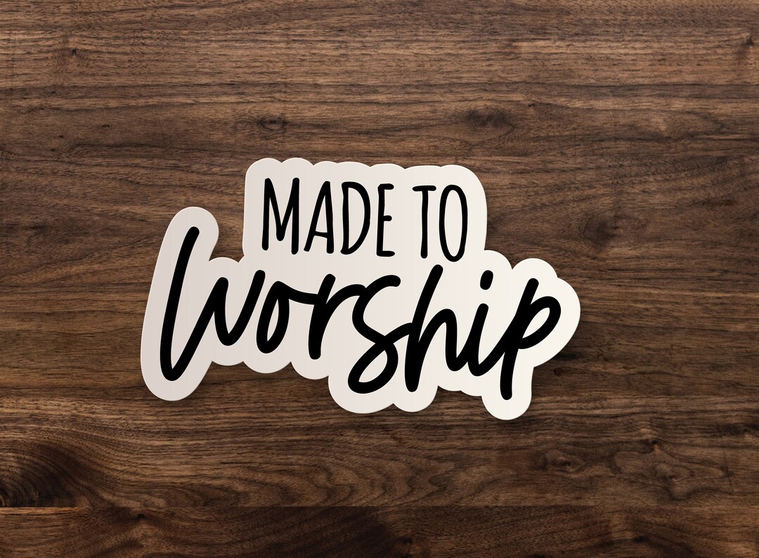 Made to Worship Sticker // Christian Sticker // Laptop, Waterbottle ...