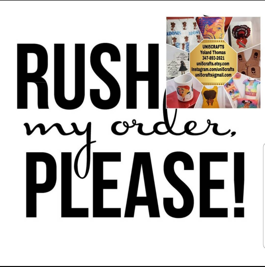RUSH MY ORDER Place My Order at Top of List - Etsy