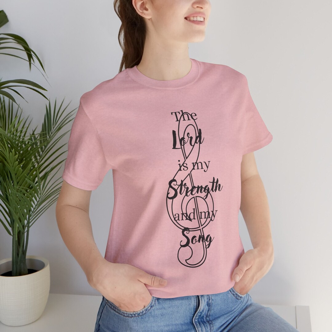Lord is My Strength, Bible Verse Shirt, Christian Crewneck, Music Shirt, Song Shirt, Psalm Shirt ...