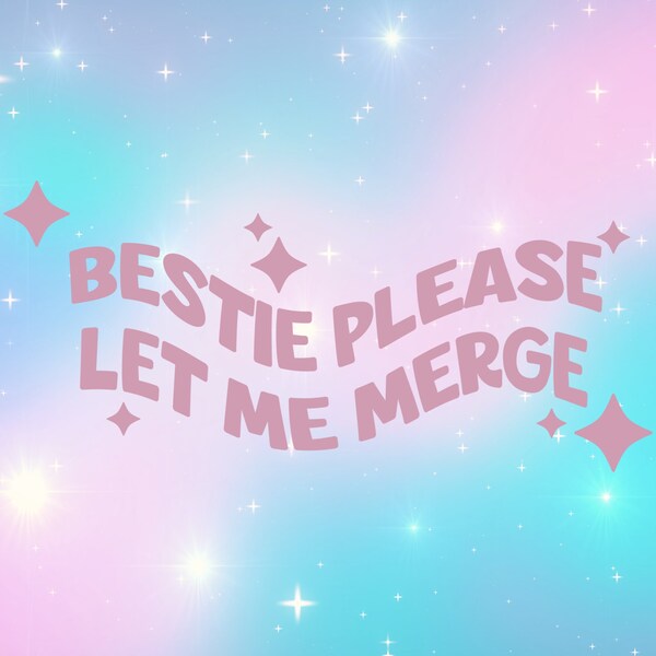 Bestie Let Me Merge Png - Etsy