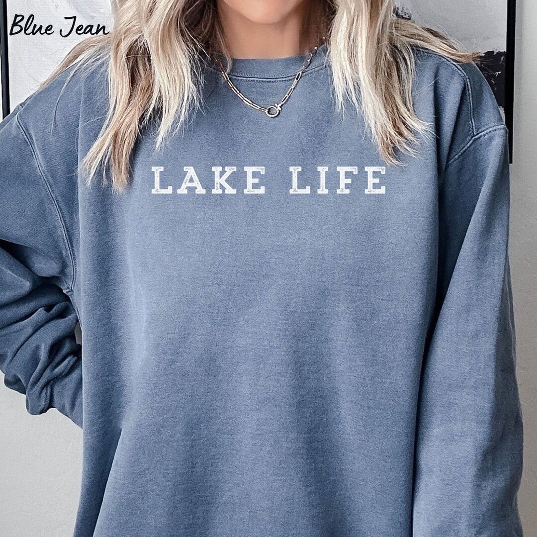 Lake Life Sweatshirt, Lake Shirt, Lake Vacation Shirt, Lake Lover Shirt ...