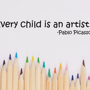 Every Child is an Artist Decal Wall Vinyl Sticker Kids Room Classroom ...