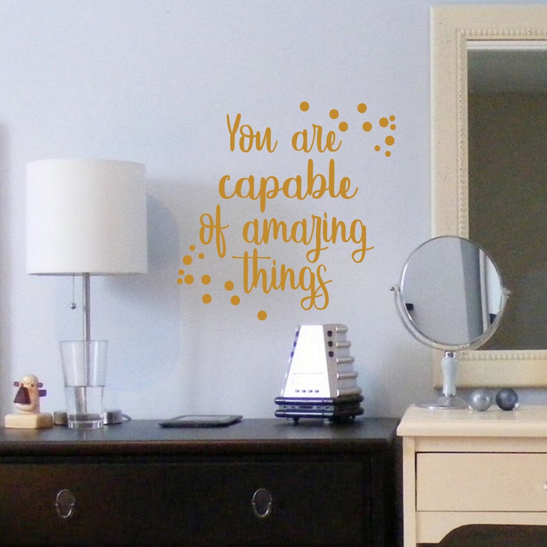You Are Capable of Amazing Things - Wall Vinyl Sticker Family Kids Room ...