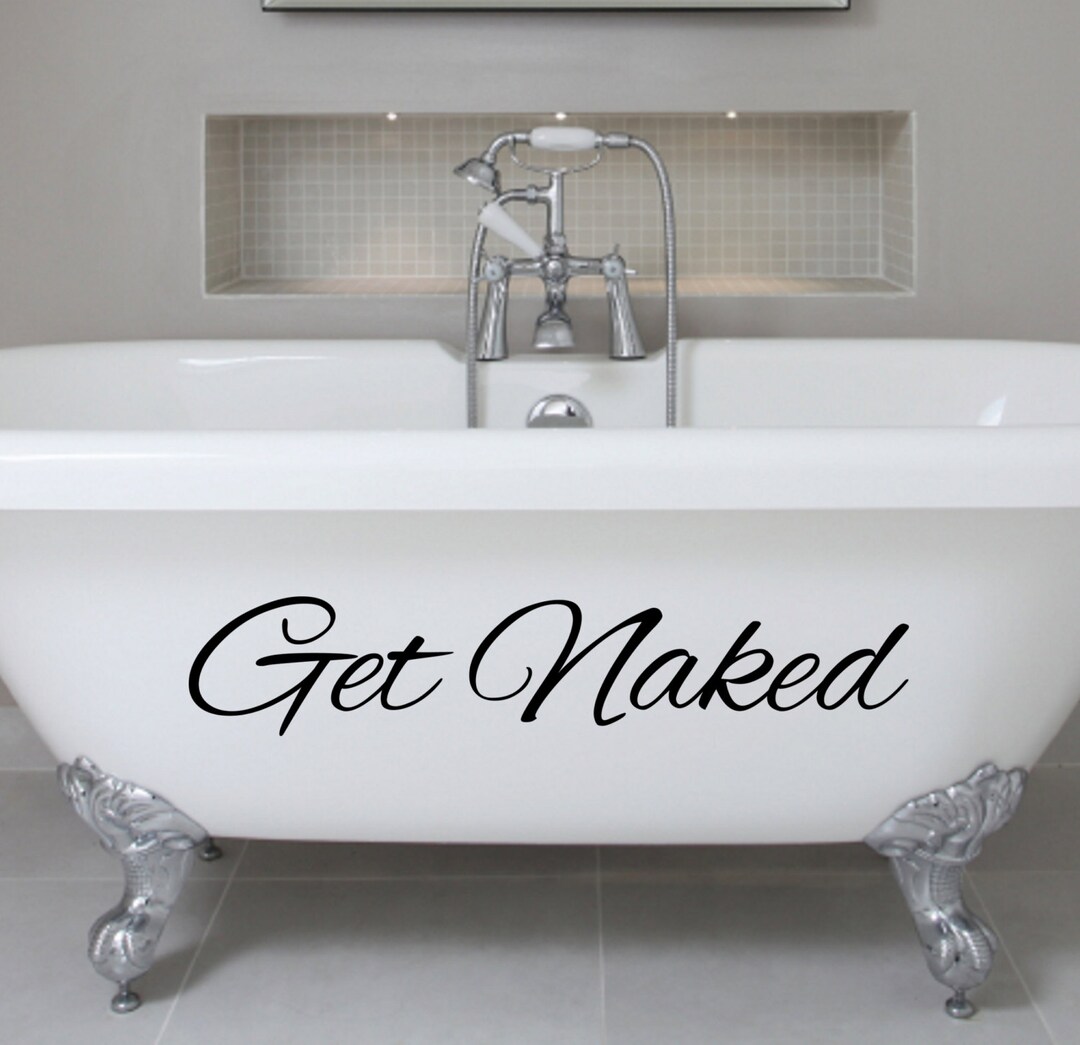 Get Naked Decal Wall Vinyl Sticker Bathroom Decal Sauna Hot Tub Decal ...