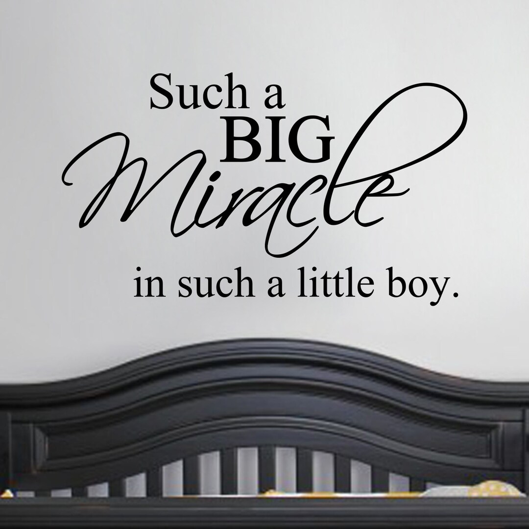 Such a Big Miracle in Such a Little Boy Decal Wall Vinyl Sticker Family ...