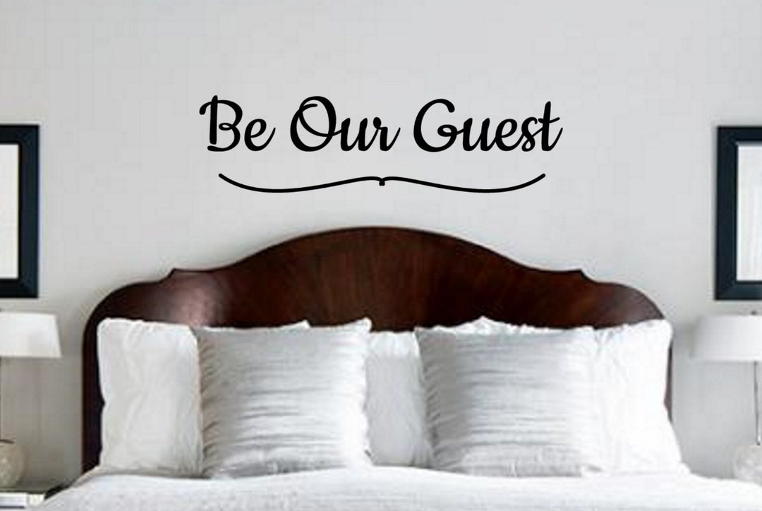 Be Our Guest Wall Decal Vinyl Sticker Guest Room Decal Welcome Sign ...