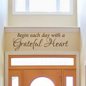 Begin Each Day With A Grateful Heart Decal Wall Vinyl Sticker Family ...