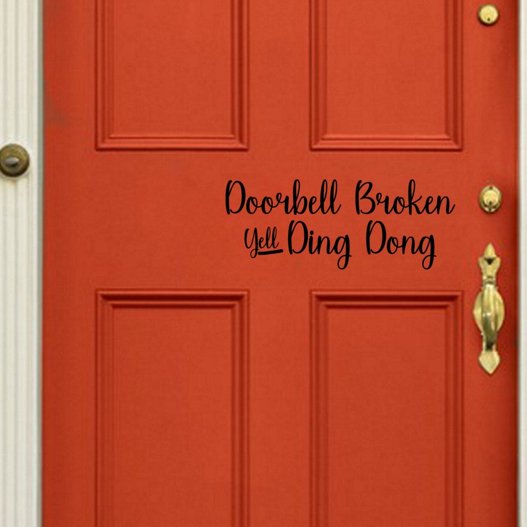 Doorbell Broken Yell Ding Dong Door Vinyl Decal Sticker FREE SHIPPING ...