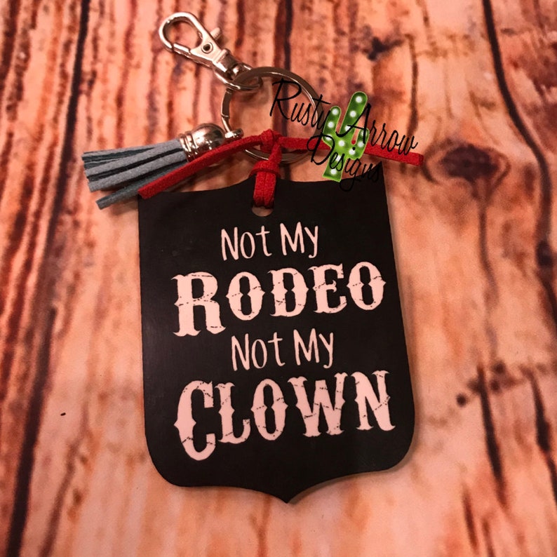 Rodeo Back Tag Not My Rodeo Not My Clowns - Etsy