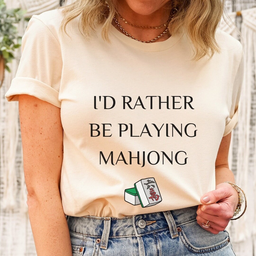 Mahjong T-shirt, Mahjong Gift, Mahjong Player Shirt, Id Rather Be ...