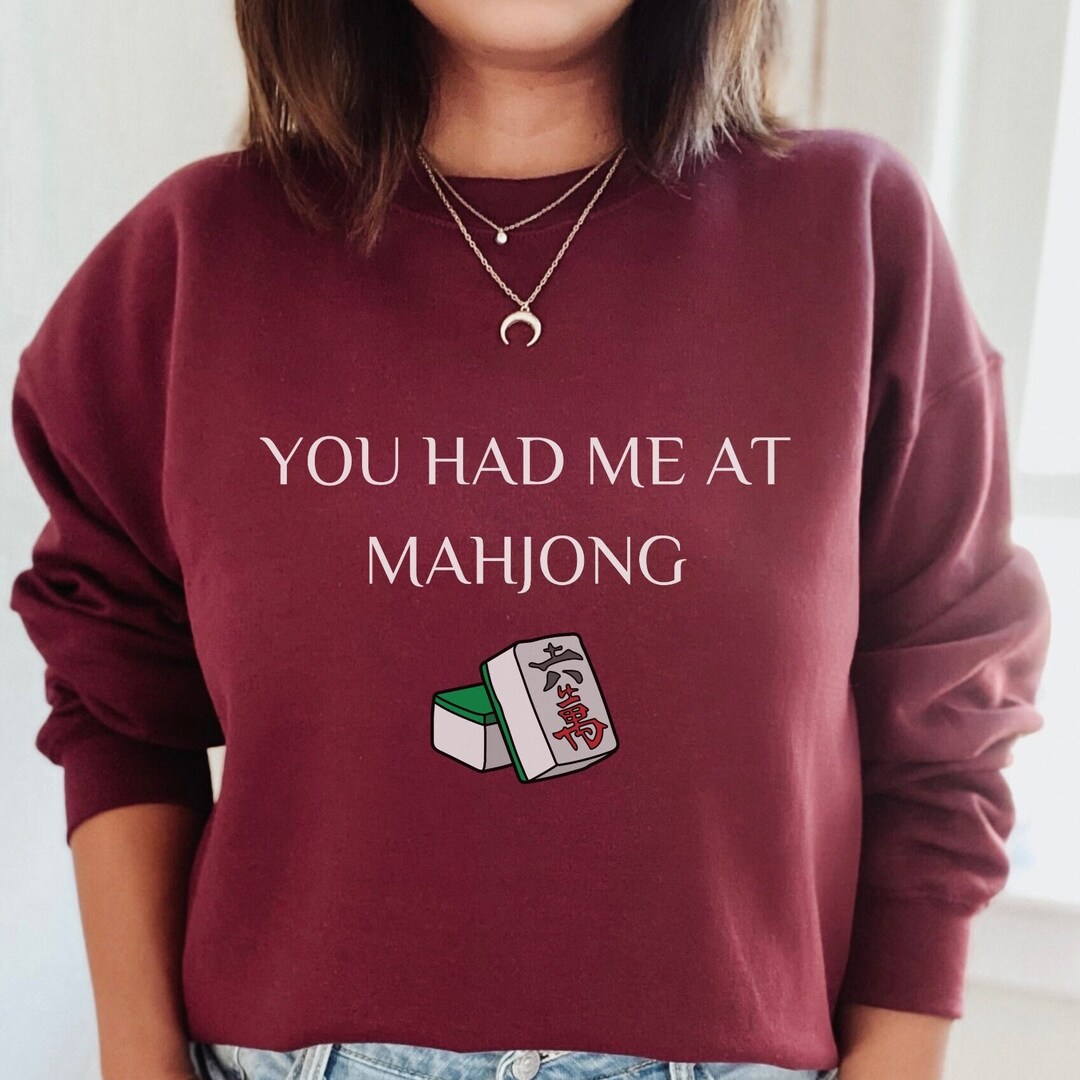 Mahjong Sweatshirt, You Had Me at Mahjong, Mahjong Gift, Mahjong Player ...
