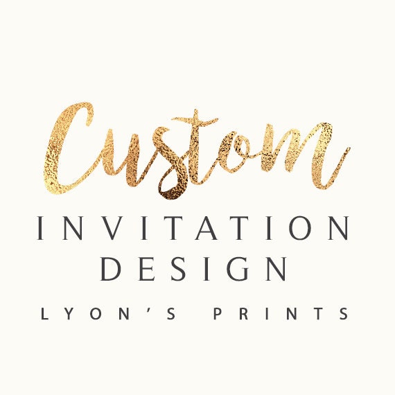 Custom Design _ New Invitation _ Printable/Digital Invitation by Lyon's ...