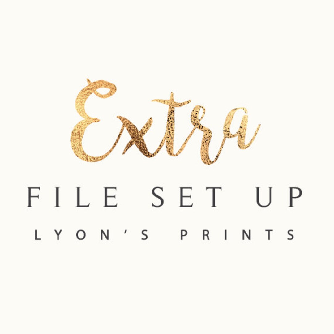 Add on _ Extra File Set-up Charge- (SIZE CHANGES) - Etsy