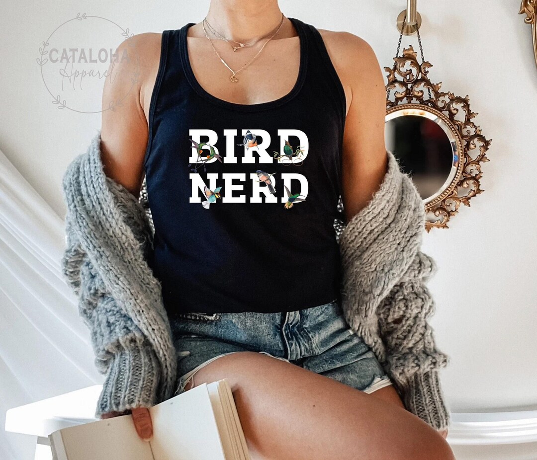 Bird Nerd Tank Top, Birds Tank, Tank for Bird Watchers, Bird Lovers ...