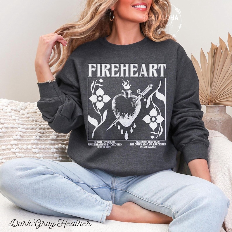 Fireheart Sweatshirt, TOG, Kingdom of Ash, Rowan, Dorian, Manon, Aelin ...