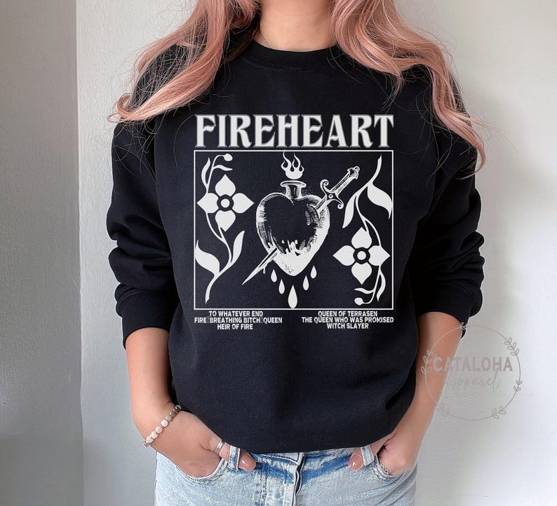 Fireheart Sweatshirt, TOG, Kingdom of Ash, Rowan, Dorian, Manon, Aelin ...