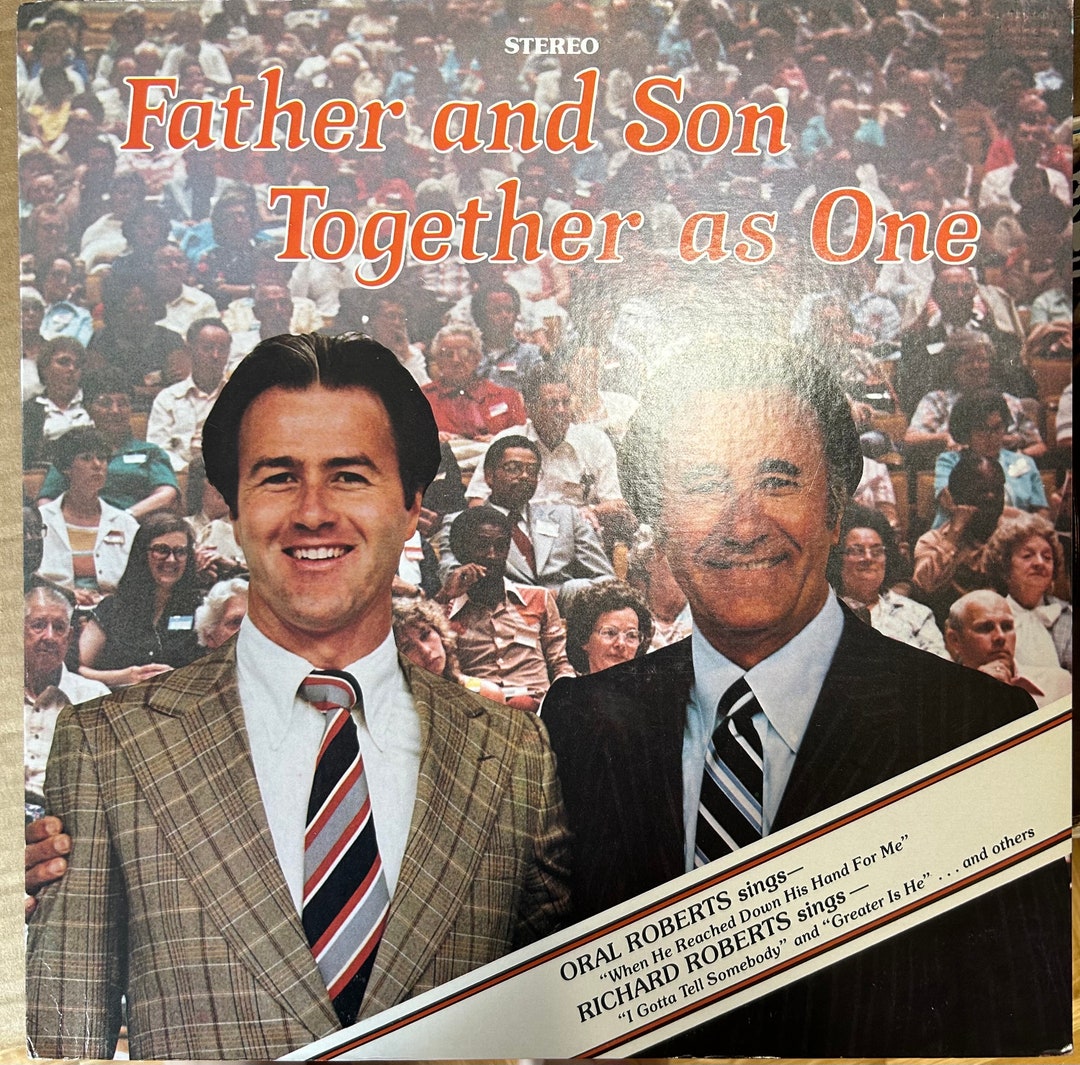 Oral Roberts, Richard Roberts (4) - Father and Son, Together as One (LP ...