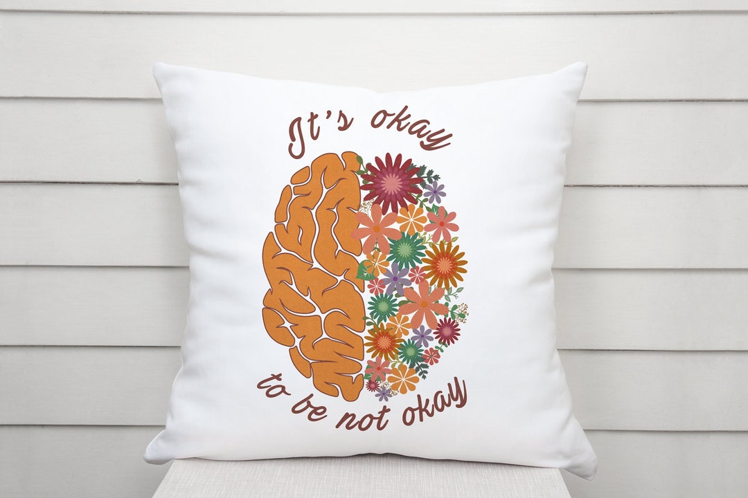 Motivating Quote Pillow Case Its Okay to Be Not Okay Inspirational Gift ...