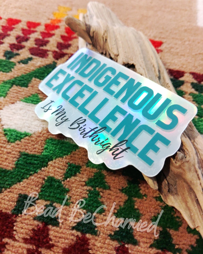 Stickers, 'indigenous Excellence' - Die-cut Vinyl Stickers, Social ...
