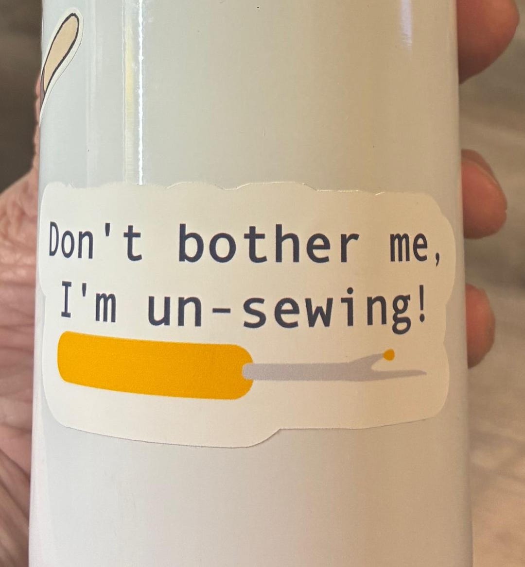 Funny Sewing Sticker, Un-sewing Sticker, Seam Ripper Humor Sticker, Don ...