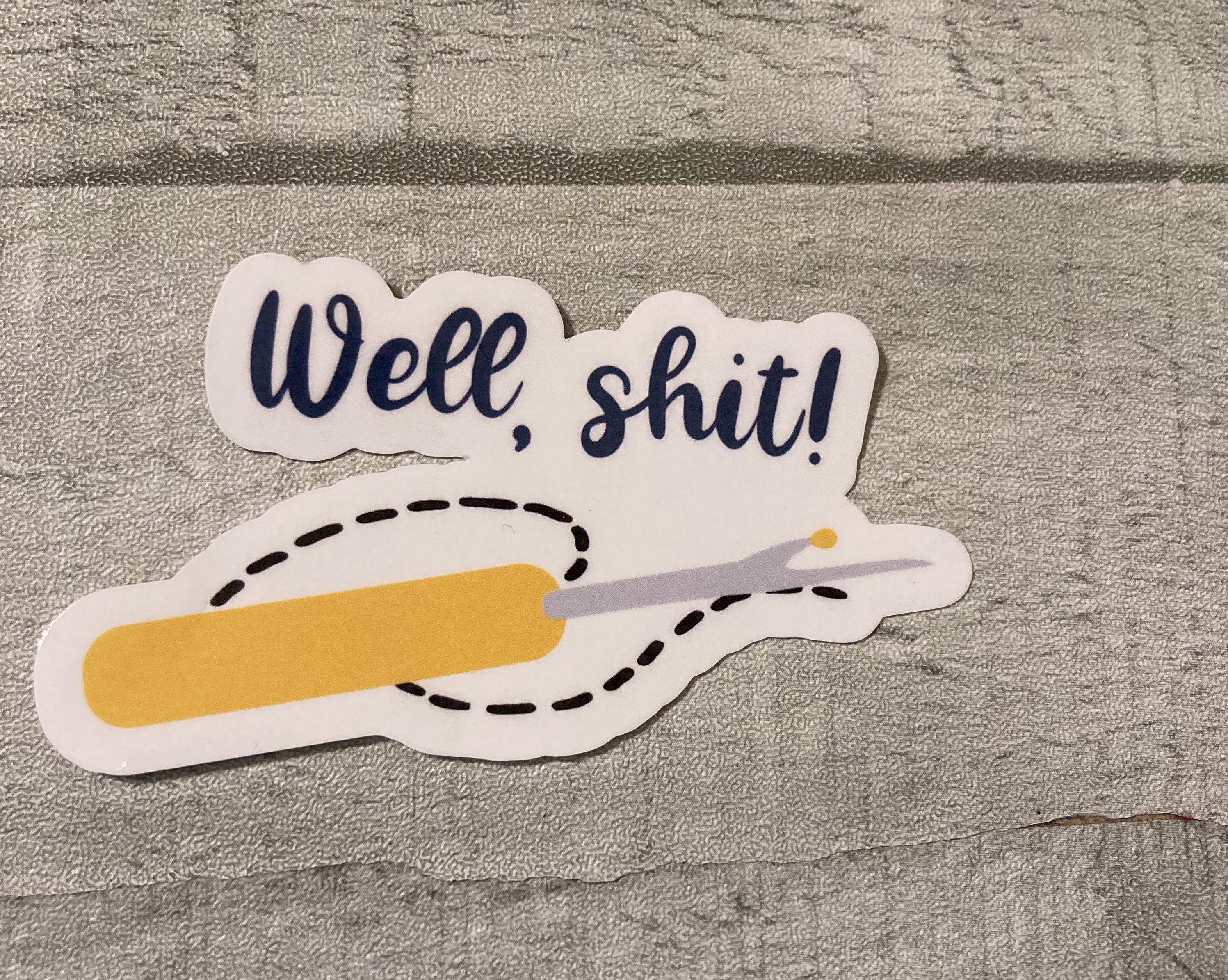 Funny Sewing Sticker Funny Seam Ripper Sticker Seam Ripper Well Shit ...