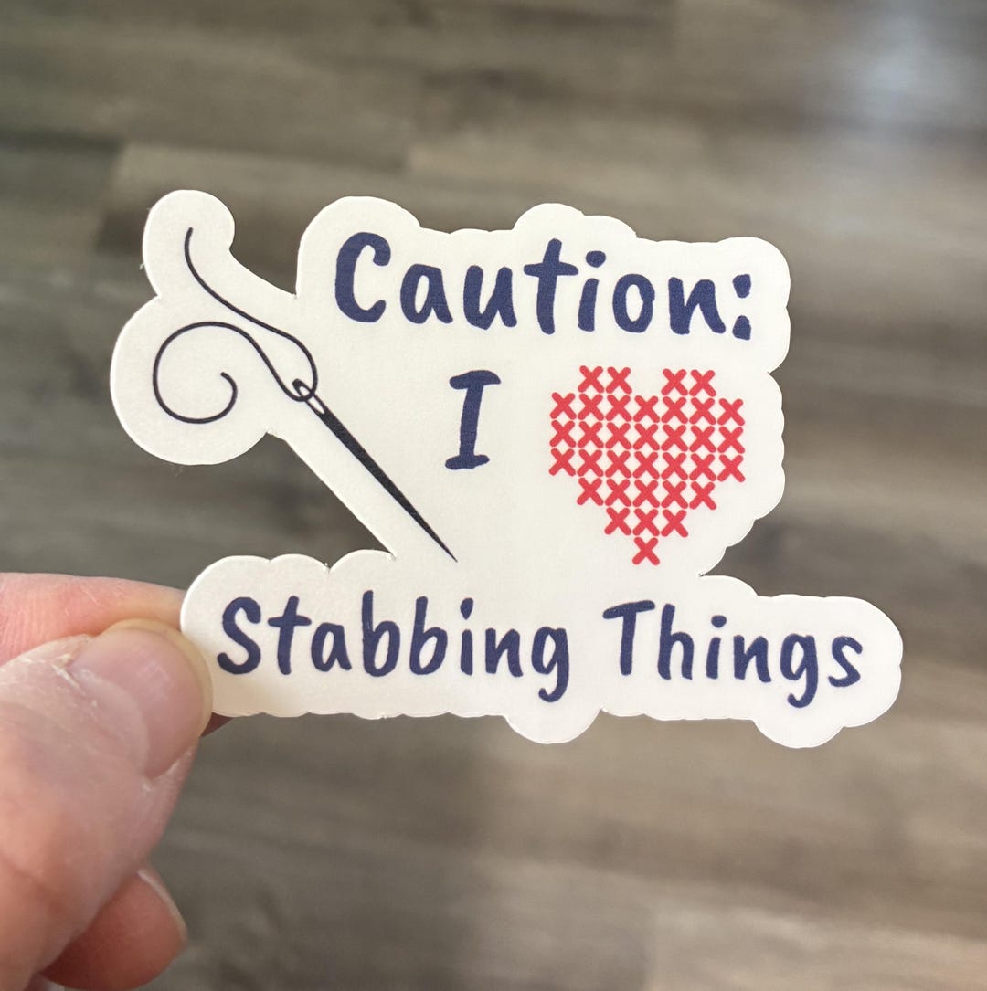 Cross Stitch Sticker, Funny Cross Stitch Sticker, I Love Stabbing ...