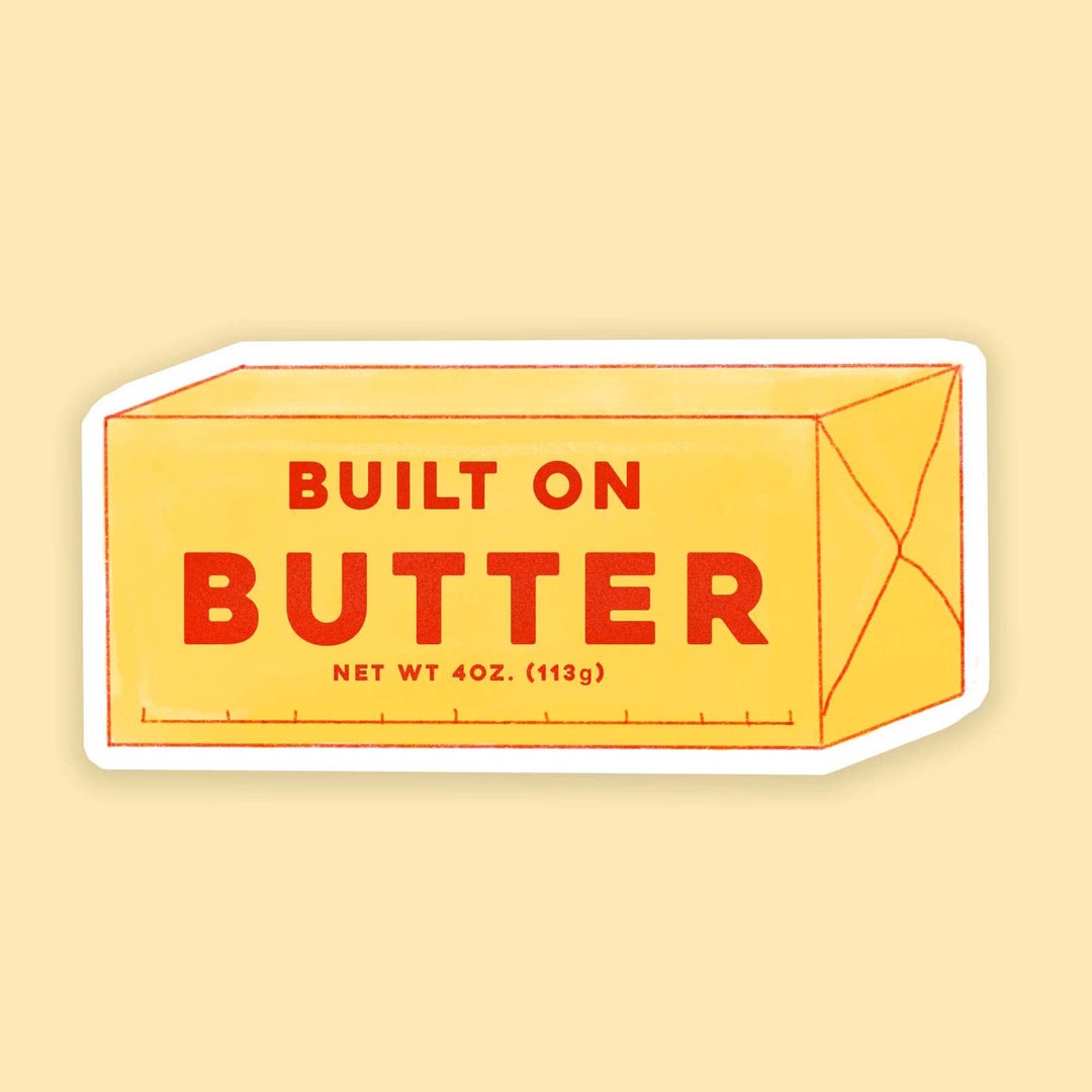 Built on Butter Sticker - Etsy