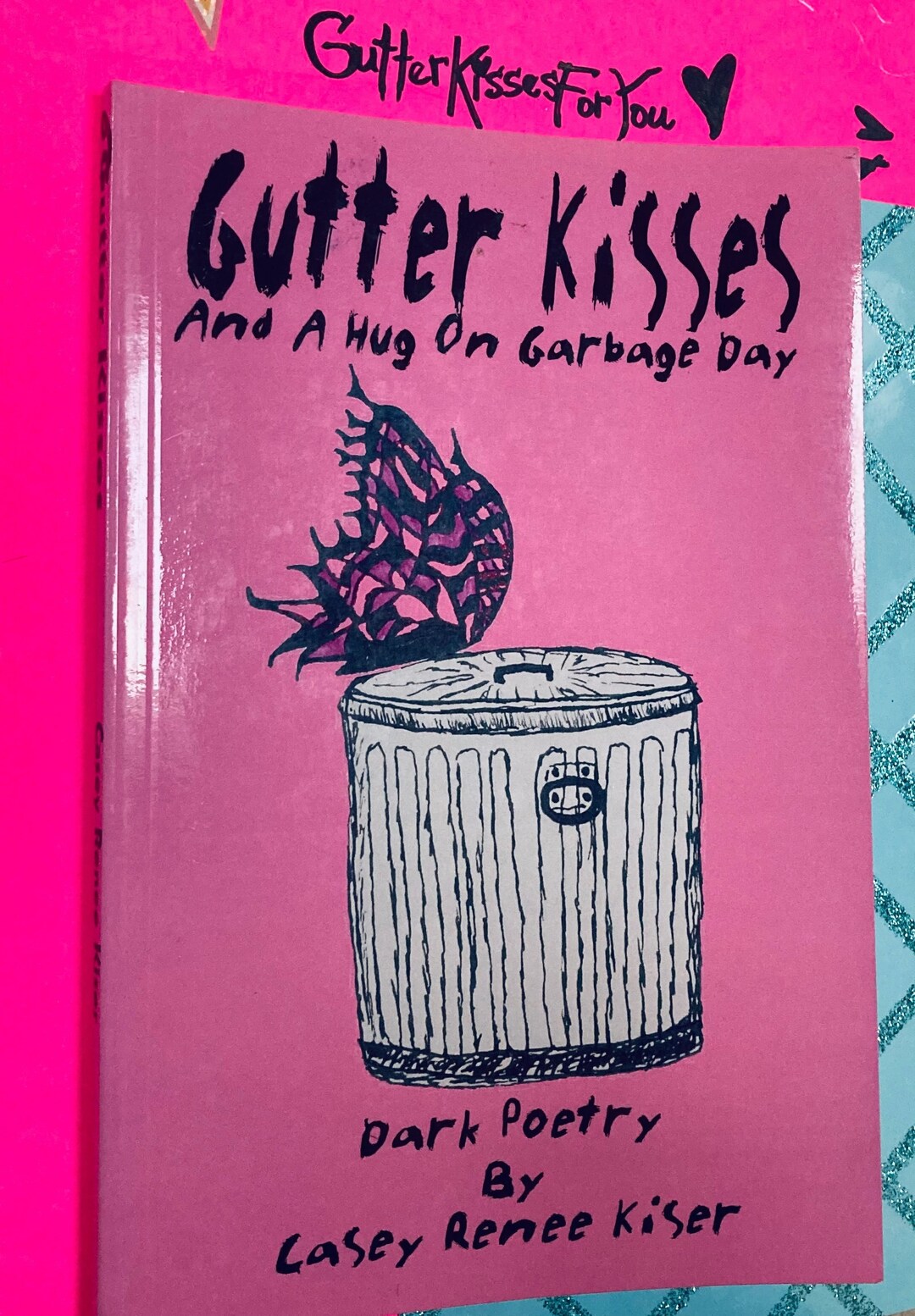 Only Copy* Gutter Kisses and A Hug on Garbage Day ~ Y2K Dark Poetry ...