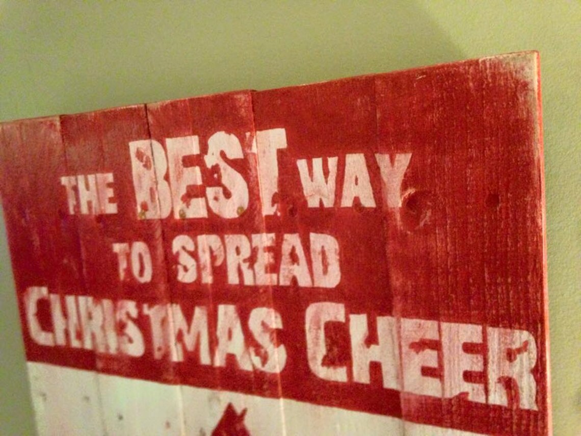 Christmas Cheer the Best Way to Spread Christmas Cheer is Singing Loud ...