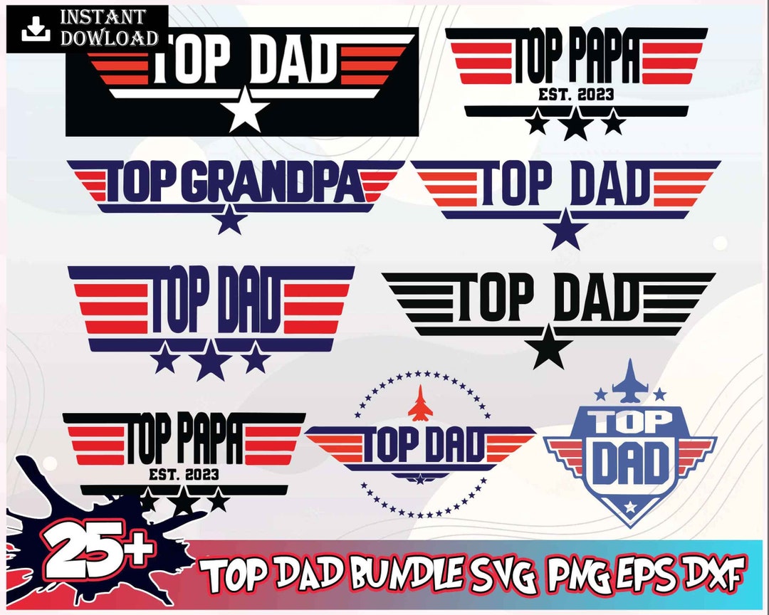 Top Dad Svg Fathers Day Svg Bundle Dad Svg Father Svg, Papa Svg, Best ...