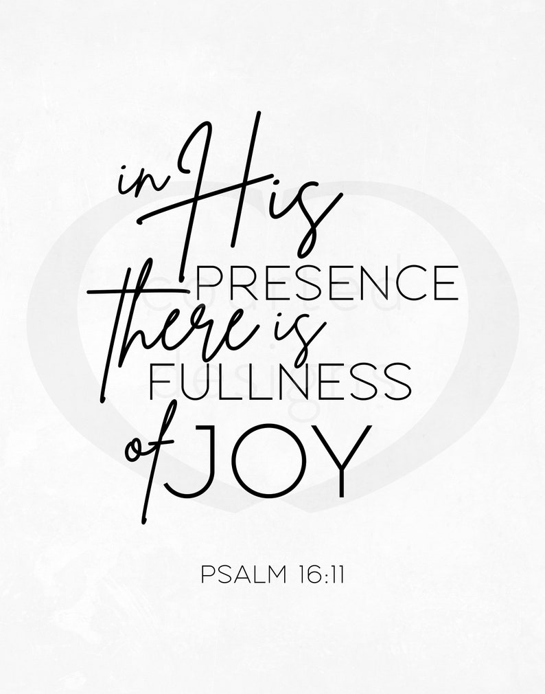 Digital Download: Psalm 16 Bible Verse Print - in HIS Presence, There ...