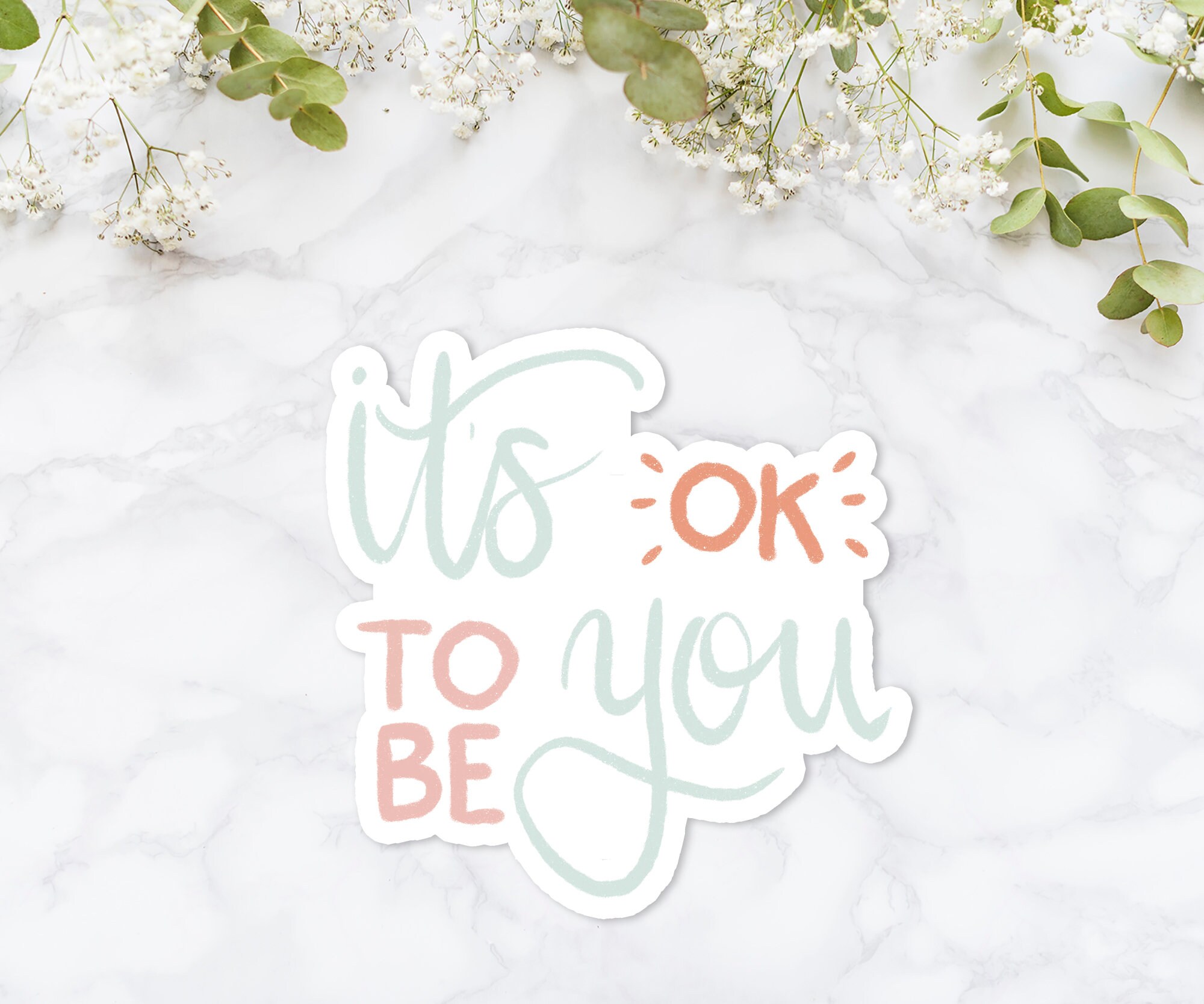 It's ok to be you stickers motivational waterproof | Etsy