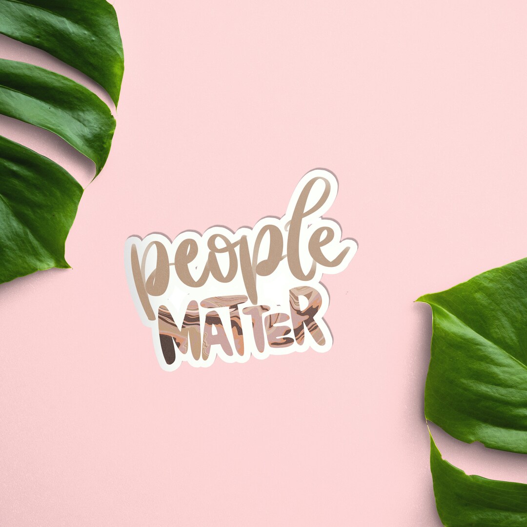 People Matter Stickers, Black Lives Matter Waterproof Sticker, Humanity ...