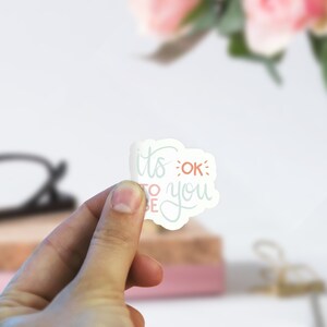 It's Ok to Be You Stickers, Motivational Waterproof Sticker, Coffee ...