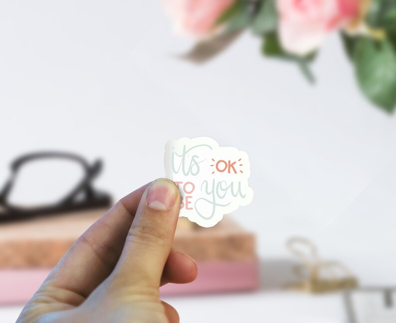 It's Ok to Be You Stickers Motivational Waterproof - Etsy