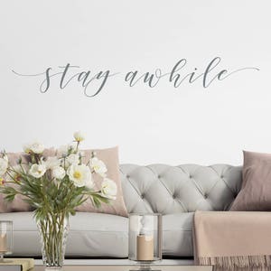 Stay Awhile Wall Decor - Wall Decal // Housewarming Gift / Farmhouse ...