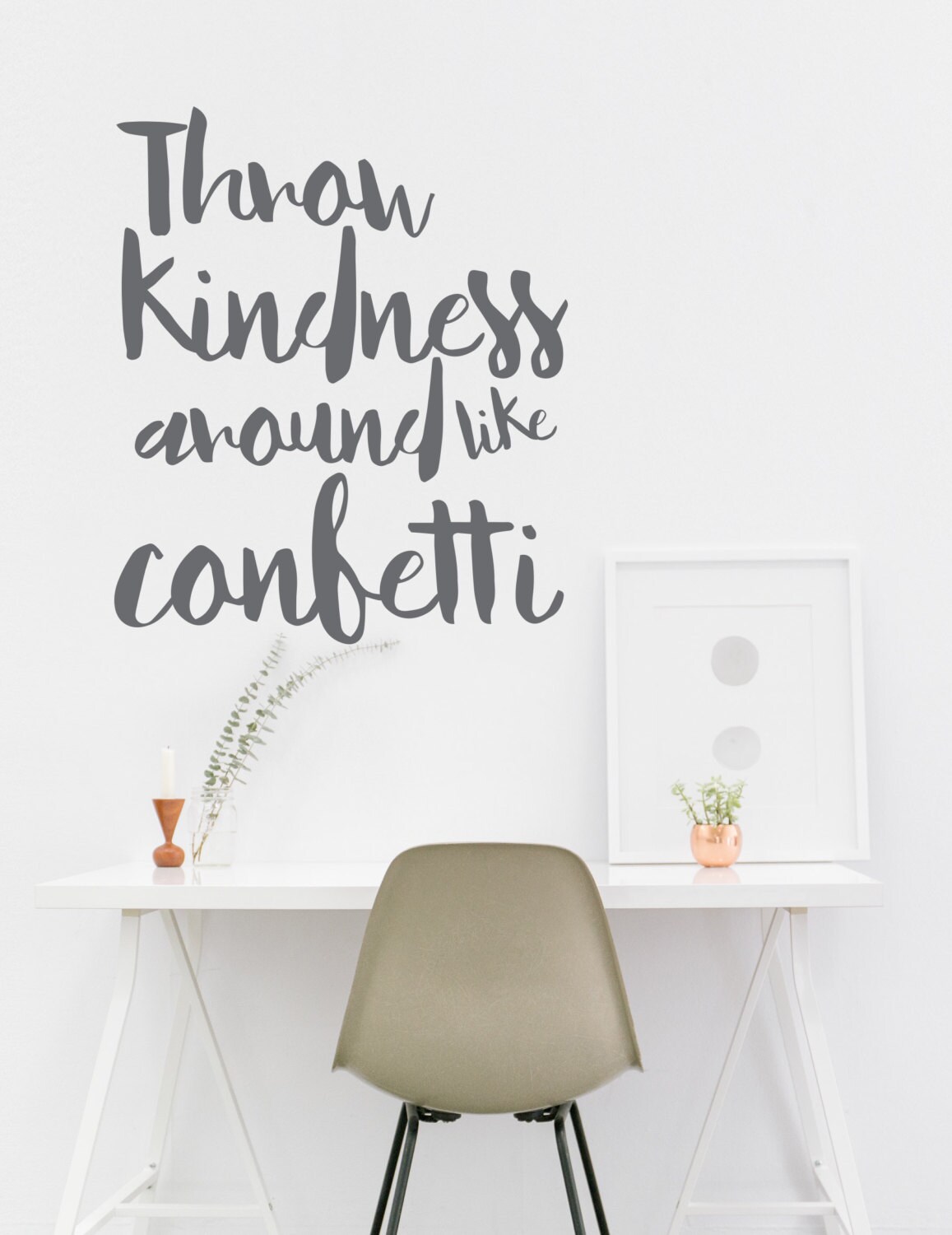 Throw Kindness Around Like Confetti // Inspirational Quote / Home Decor ...